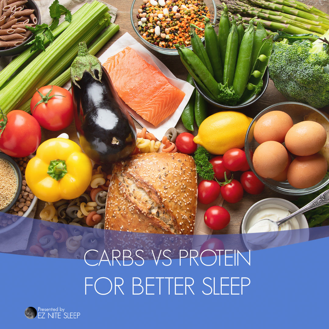 Carbs vs. Protein: Which Is Better for Better Sleep? – EZ Nite Sleep
