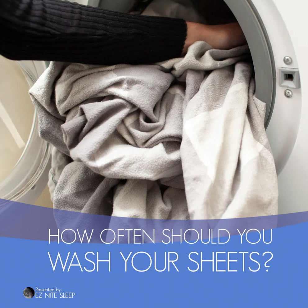 How Often Should You Wash Your Sheets for Better Sleep and Health – EZ ...