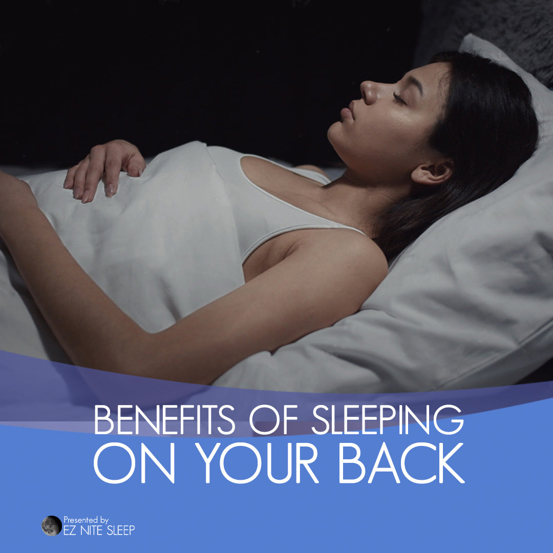 The Science Behind the Benefits of Sleeping on Your Back – EZ Nite Sleep