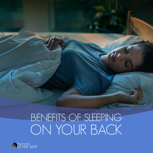 The Surprising Benefits of Sleeping on Your Back – EZ Nite Sleep