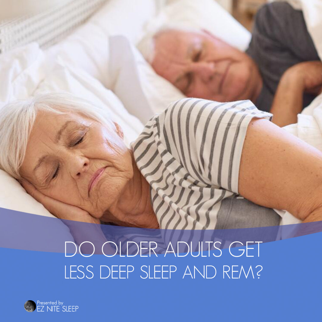 Do Older Adults Experience Less Deep Sleep and Fewer REM Cycles? – EZ ...