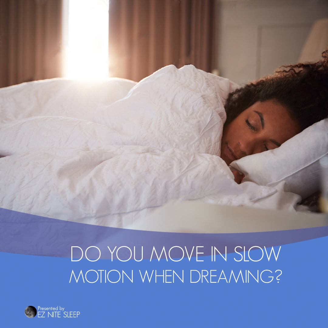Phenomenon of Slow Motion in Dreams – EZ Nite Sleep