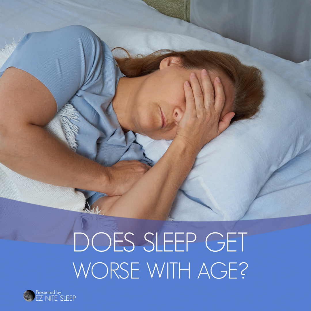 Exploring Sleep Changes with Age – EZ Nite Sleep