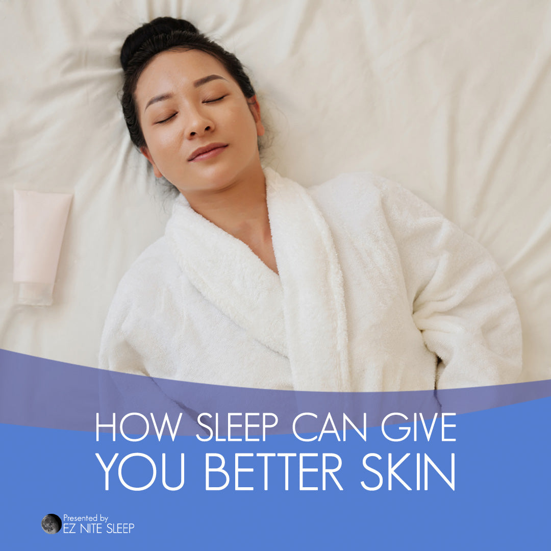 Beauty Sleep: How Sleep Benefits Your Facial Skin – EZ Nite Sleep