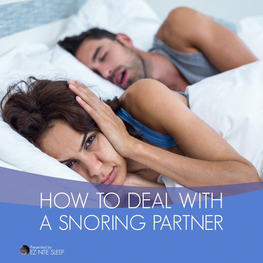 Sleep Harmony: Effective Ways to Manage a Snoring Partner – EZ Nite Sleep