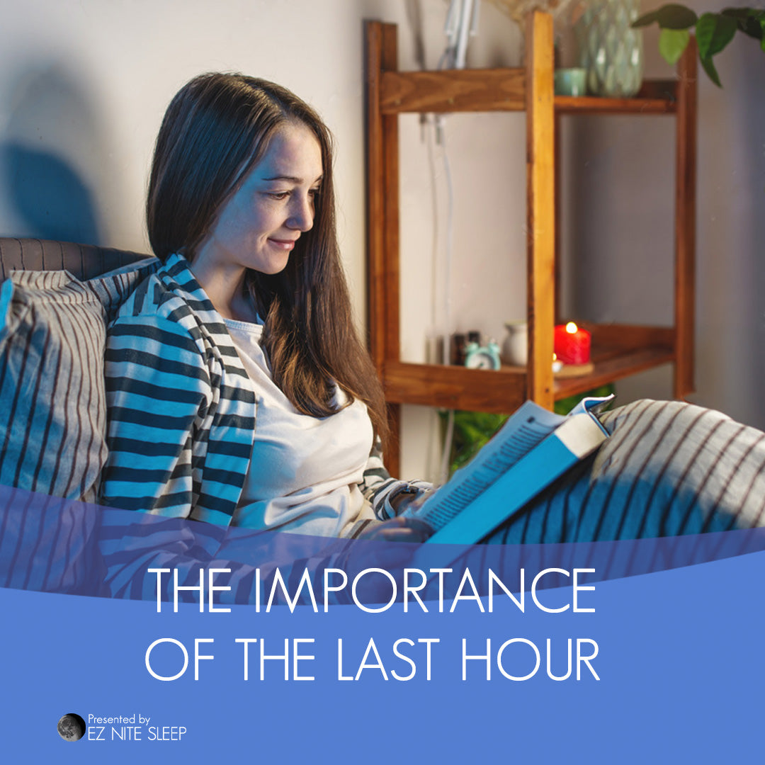 Mastering the Last Hour: Unlocking the Secrets to a Better Night's Sle ...