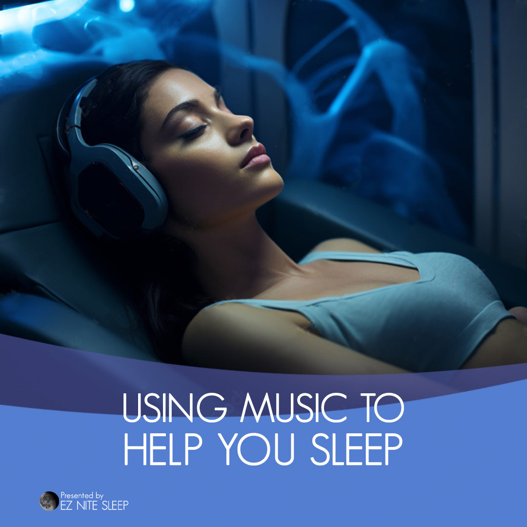 The Soothing Power of Music: How It Enhances Your Sleep – EZ Nite Sleep